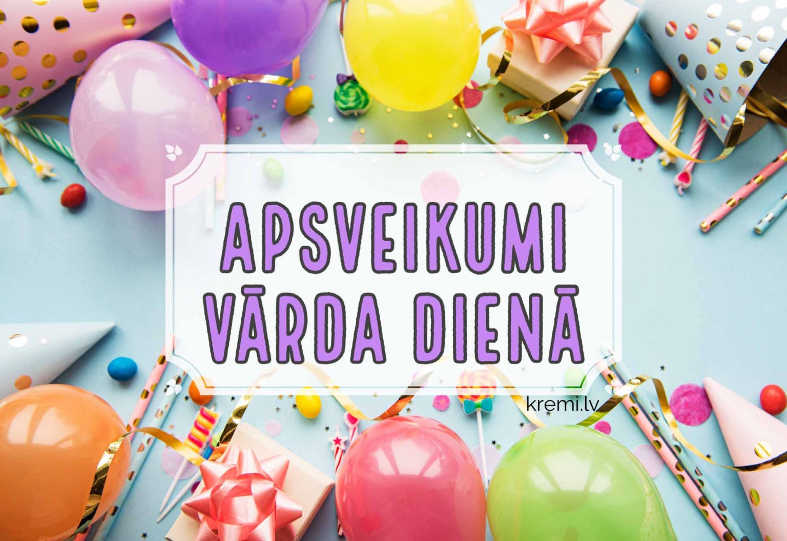 Apsveikumi vārda dienā – Kremi