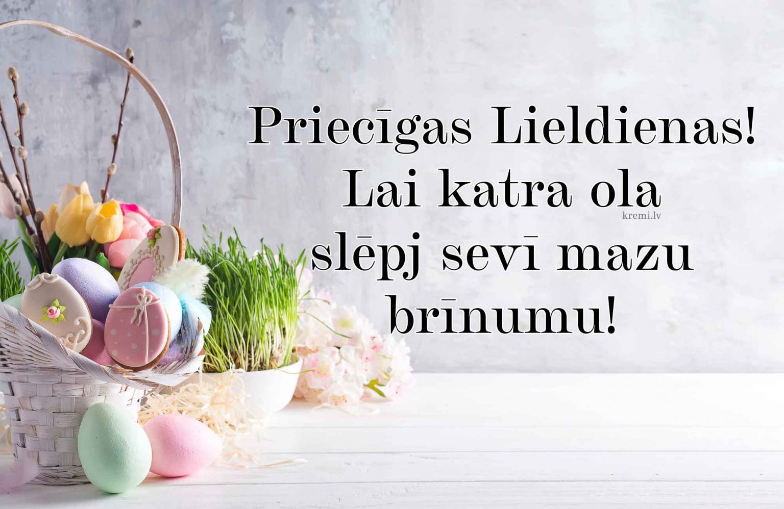 Apsveikumi Lieldienās – Kremi