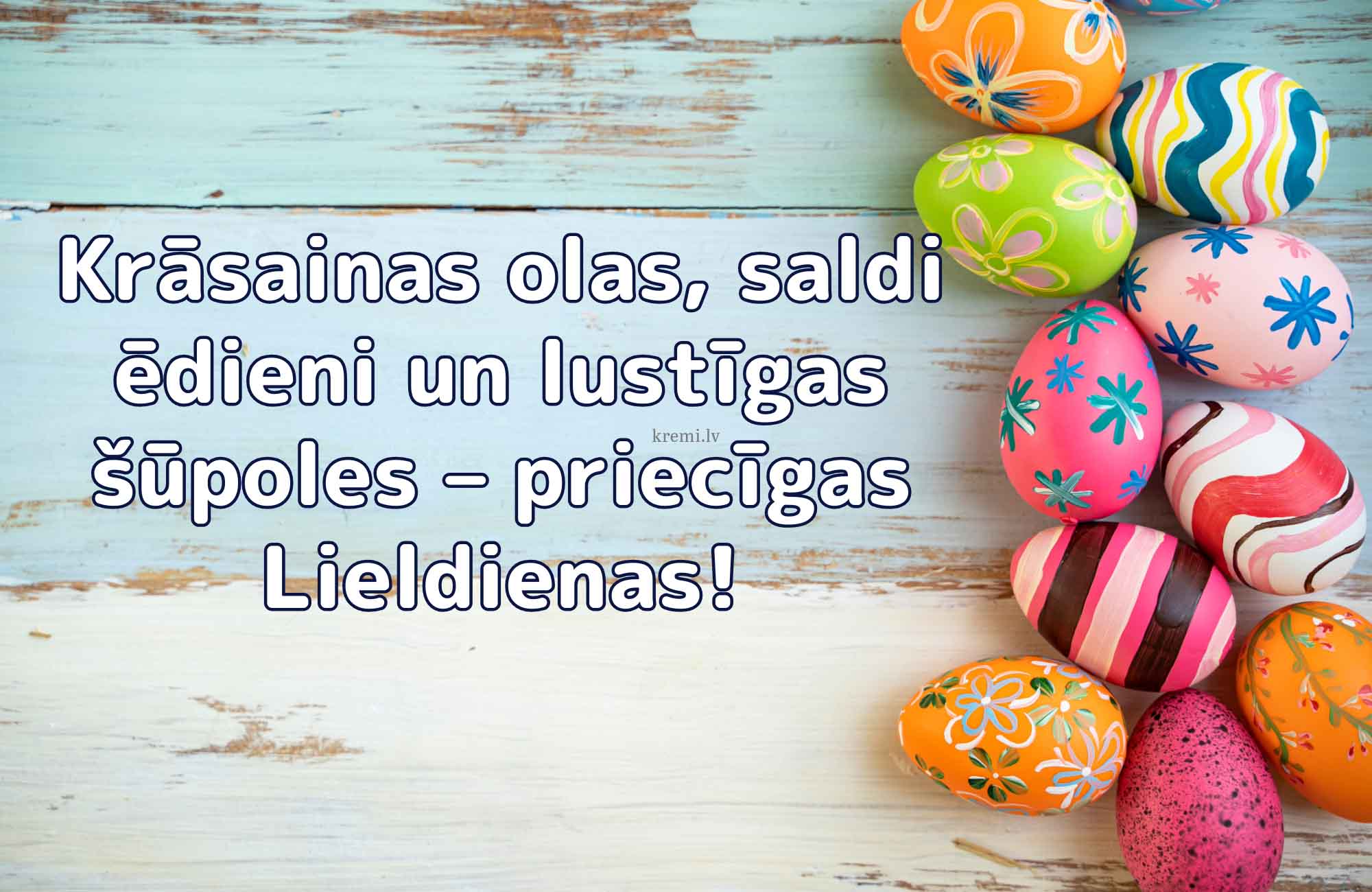 Apsveikumi Lieldienās – Kremi